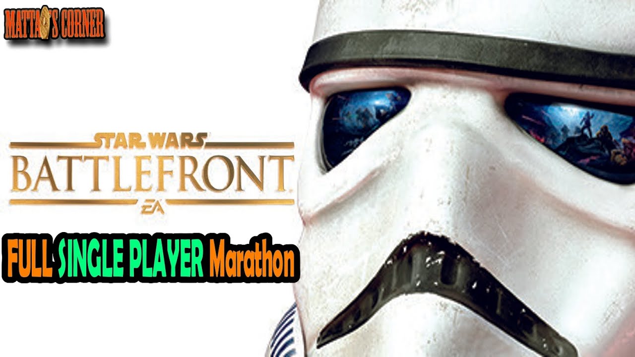 Star Wars Battlefront (2015) Single Player Missions FULL GAME MARATHON ...