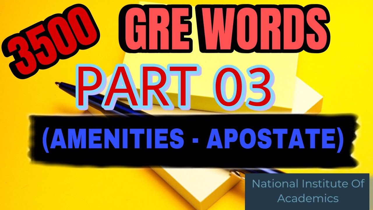 PART 3 BARRON GRE 3500 VOCABULARY (AMENITIES--APOSTATE) - YouTube