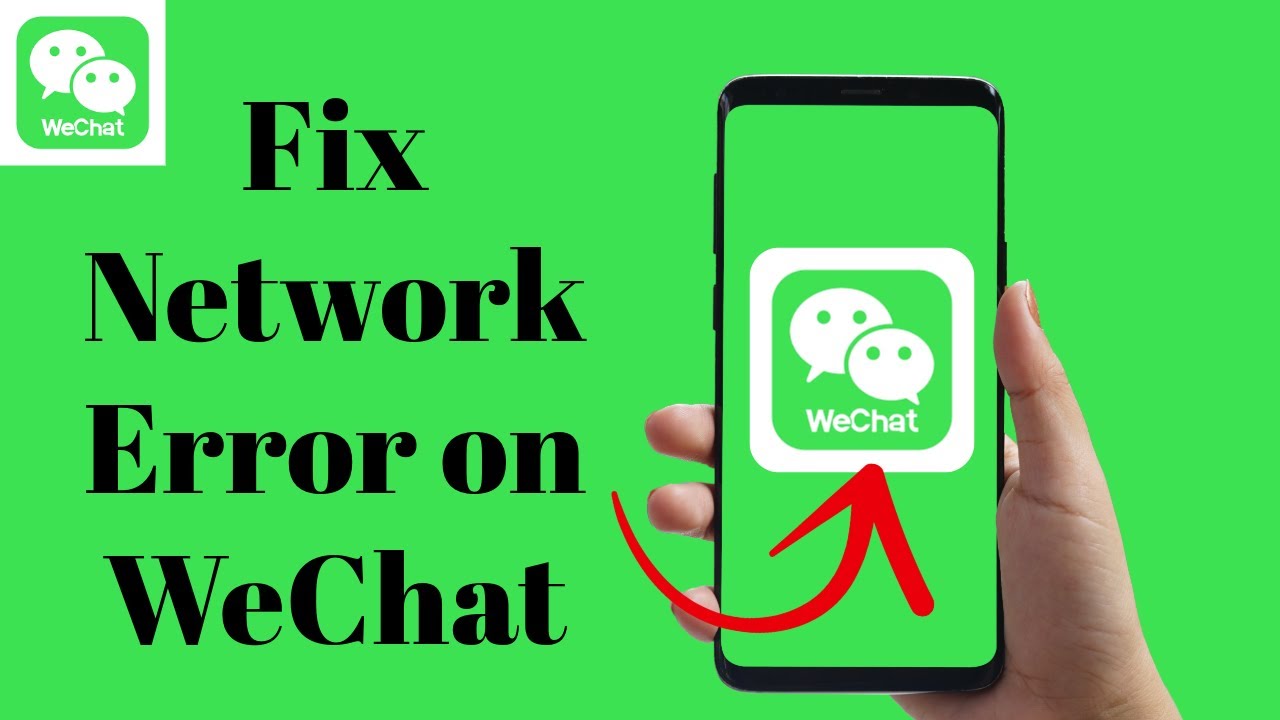 How to Fix Network Error on Wechat App? Solve Network Error/Issues on ...