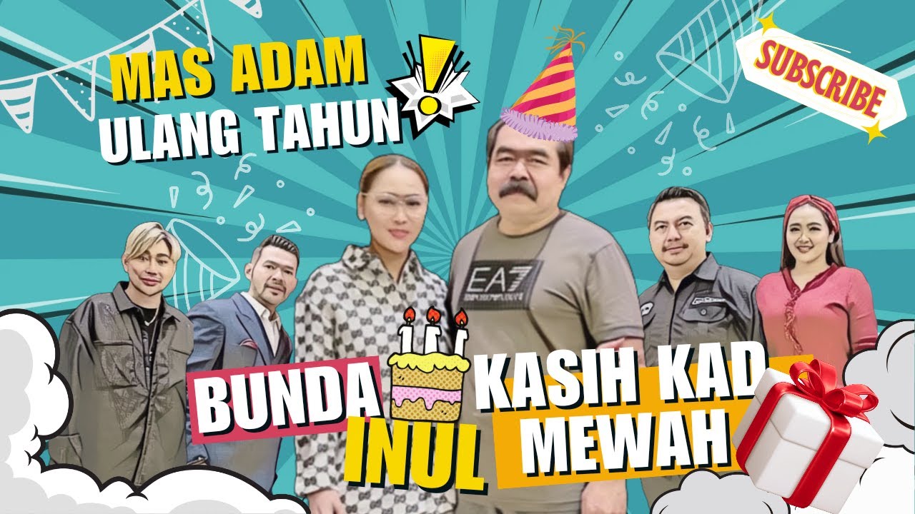 MAS ADAM ULANG TAHU, BUNDA INUL KASIH KADO MEWAHH!!!! - YouTube