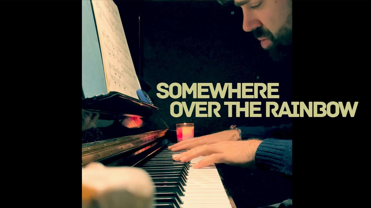 Somewhere over the Rainbow (piano improvisation) - YouTube