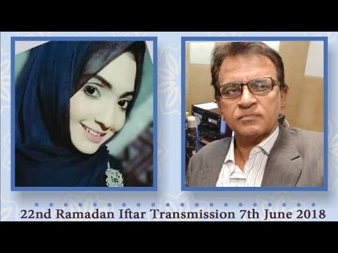 22nd Iftar | Ajmal Khan Shobi | Urooj Fatima Ansari | 7th June 2018 ...