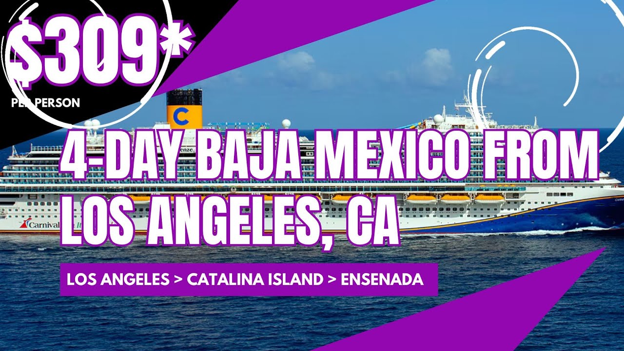 4-DAY BAJA MEXICO FROM LOS ANGELES, CA, Carnival Cruise Line (Carnival ...