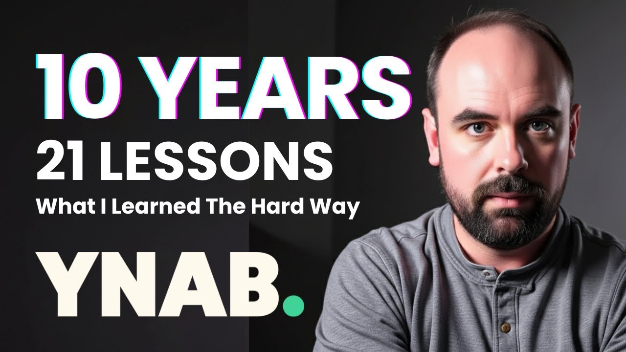 10 Years of YNAB: 21 Lessons I Learned The Hard Way - YouTube