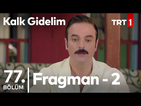 Kalk Gidelim  77. Bölüm 2. Fragman
