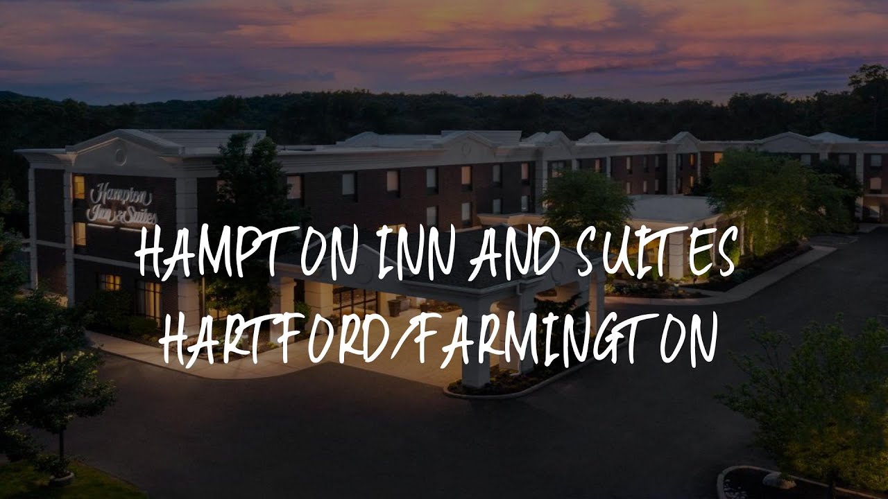 Hampton Inn and Suites Hartford/Farmington Review - Farmington , United ...
