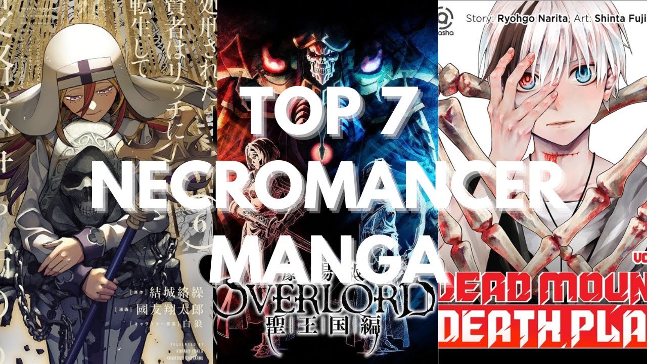 Top 7 Manga Where The MC is a Necromancer - YouTube
