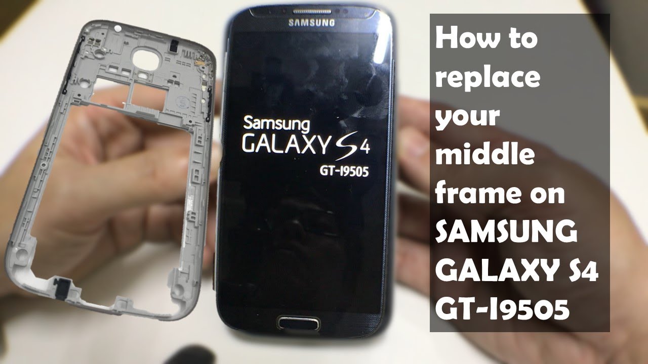 How to replace Samsung Galaxy S4 GT-i9505 middle frame and power button ...