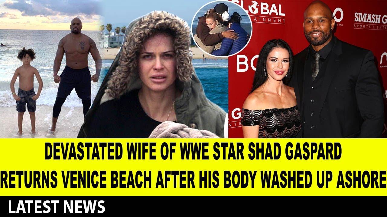 Devastated wife of WWE star Shad Gaspard returns Venice Beach after he ...