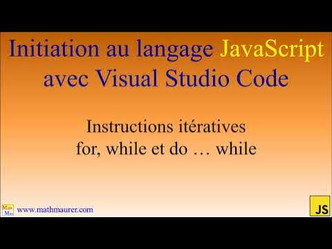 Tutoriel Javascript - 05 - Instructions itératives - YouTube