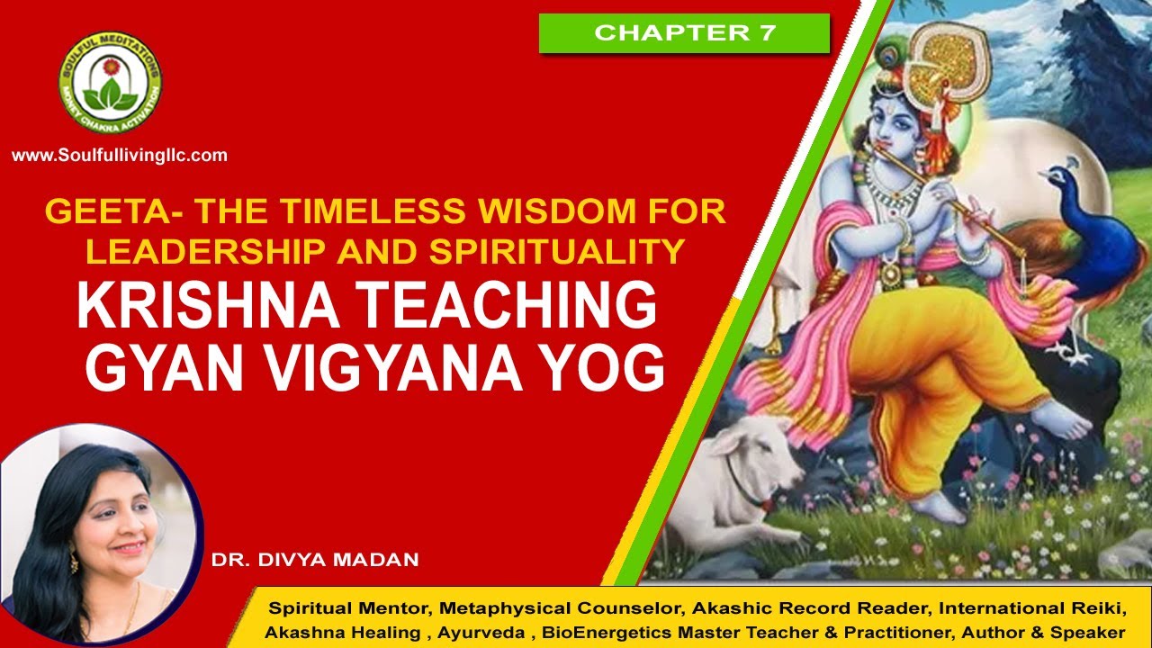 GEETA-CHAP 7-THE TIMELESS WISDOM FOR LEADERSHIP AND SPIRITUALITY ...