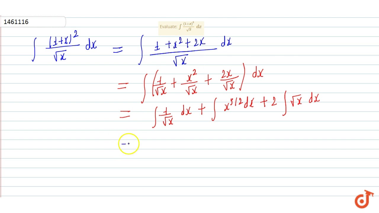 Evaluate: `int((1+x)^2)/(sqrt(x))\\ dx` - YouTube