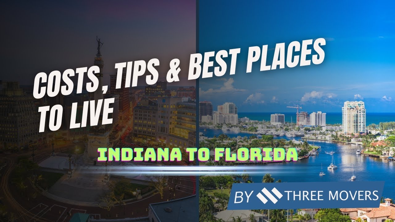 Moving from Indiana to Florida: Costs, Tips & Best Places to Live | 3 ...