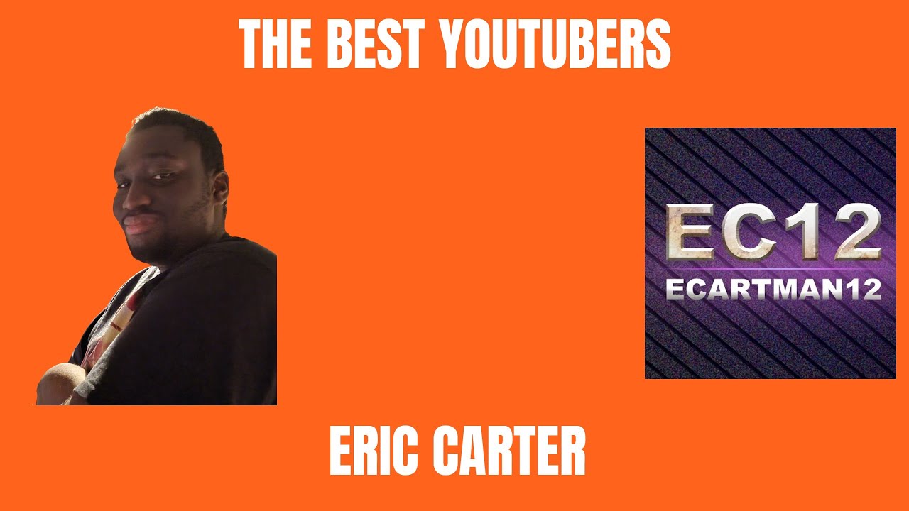 The Best YouTubers - S8E8 - Eric Carter - YouTube