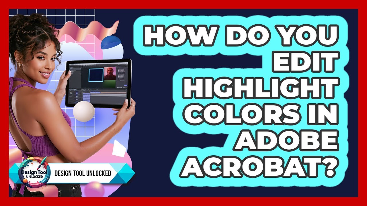 How Do You Edit Highlight Colors In Adobe Acrobat? - YouTube