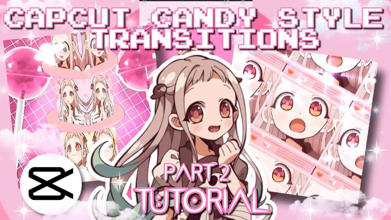 CANDY STYLE TRANSITIONS TUTORIAL || CAPCUT || [PART 2] - YouTube