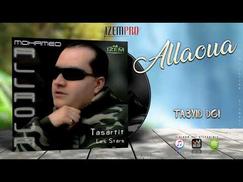Mohamed ALLAOUA - Ta3yid Dgi (OFFICIAL AUDIO)