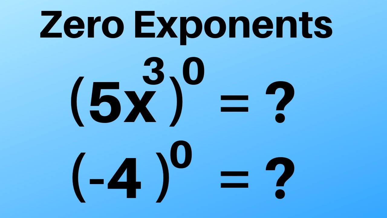 Zero Exponents Example Problems And Don t Make This Mistake YouTube
