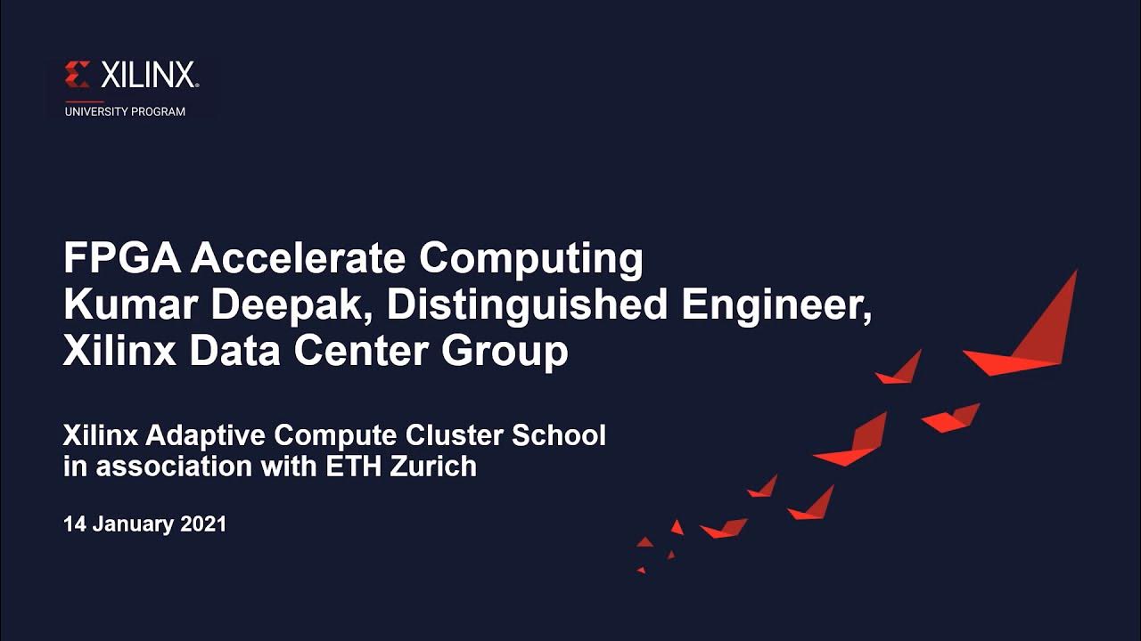 FPGA Accelerated Computing, Kumar Deepak (Xilinx Data Center Group) - YouTube