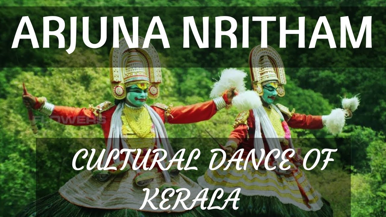 Arjuna Nritham - Dance of Arjuna - Cultural(Ritual) Form of Kerala ...