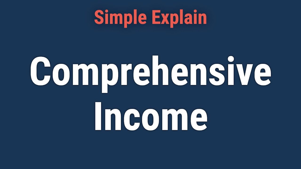 Comprehensive Income: Statement, Purpose, and Definition - YouTube