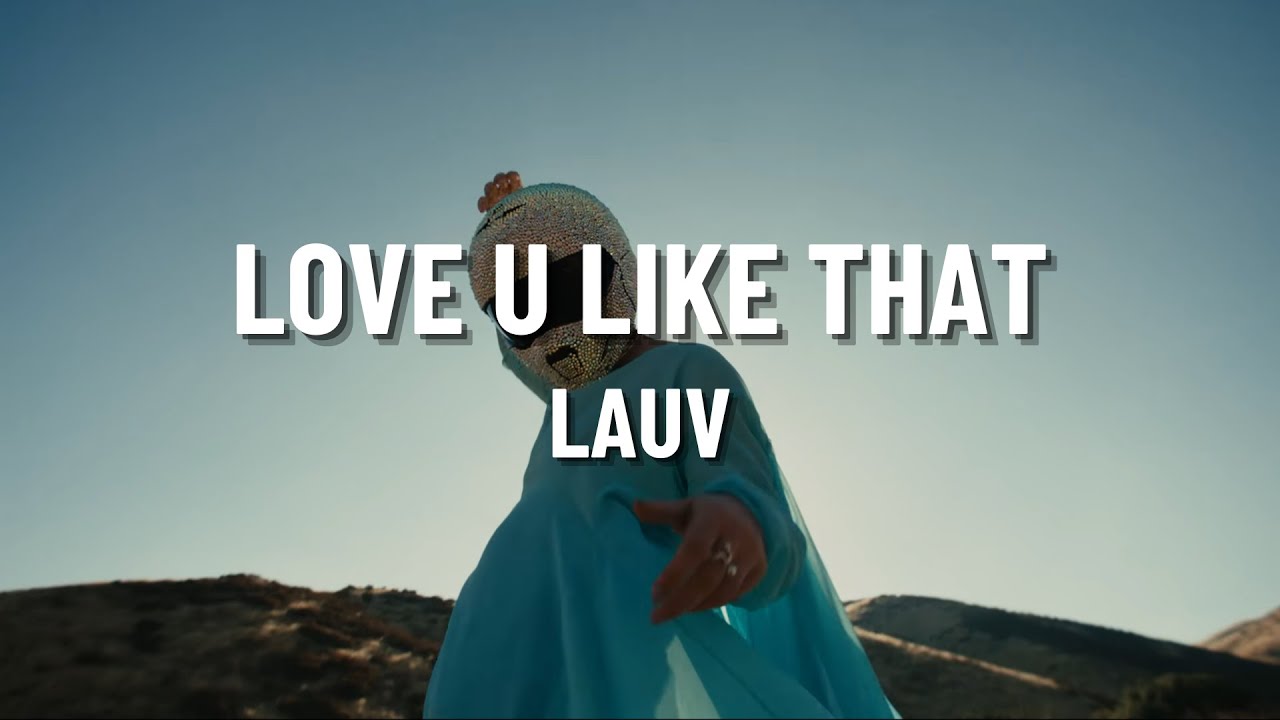 Lauv - Love U Like That (Lyrics) HD - YouTube