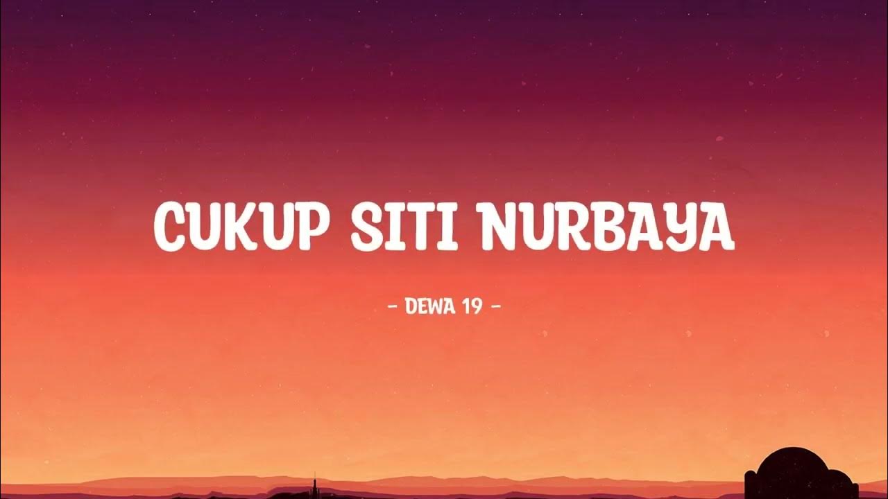 Dewa 19 - Cukup Siti Nurbaya - Lirik Hits - YouTube