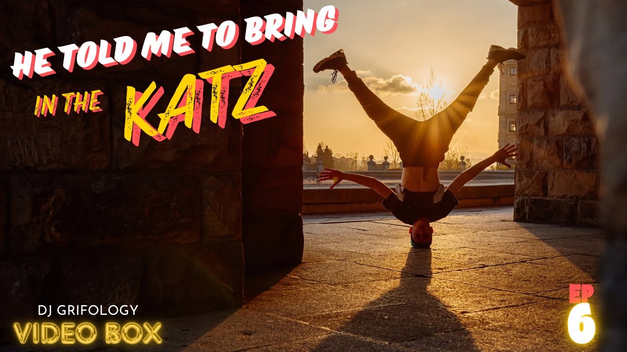 He told me to bring in the Katz: Ep 6, Cool Beats, Fun Vibes, Sick ...