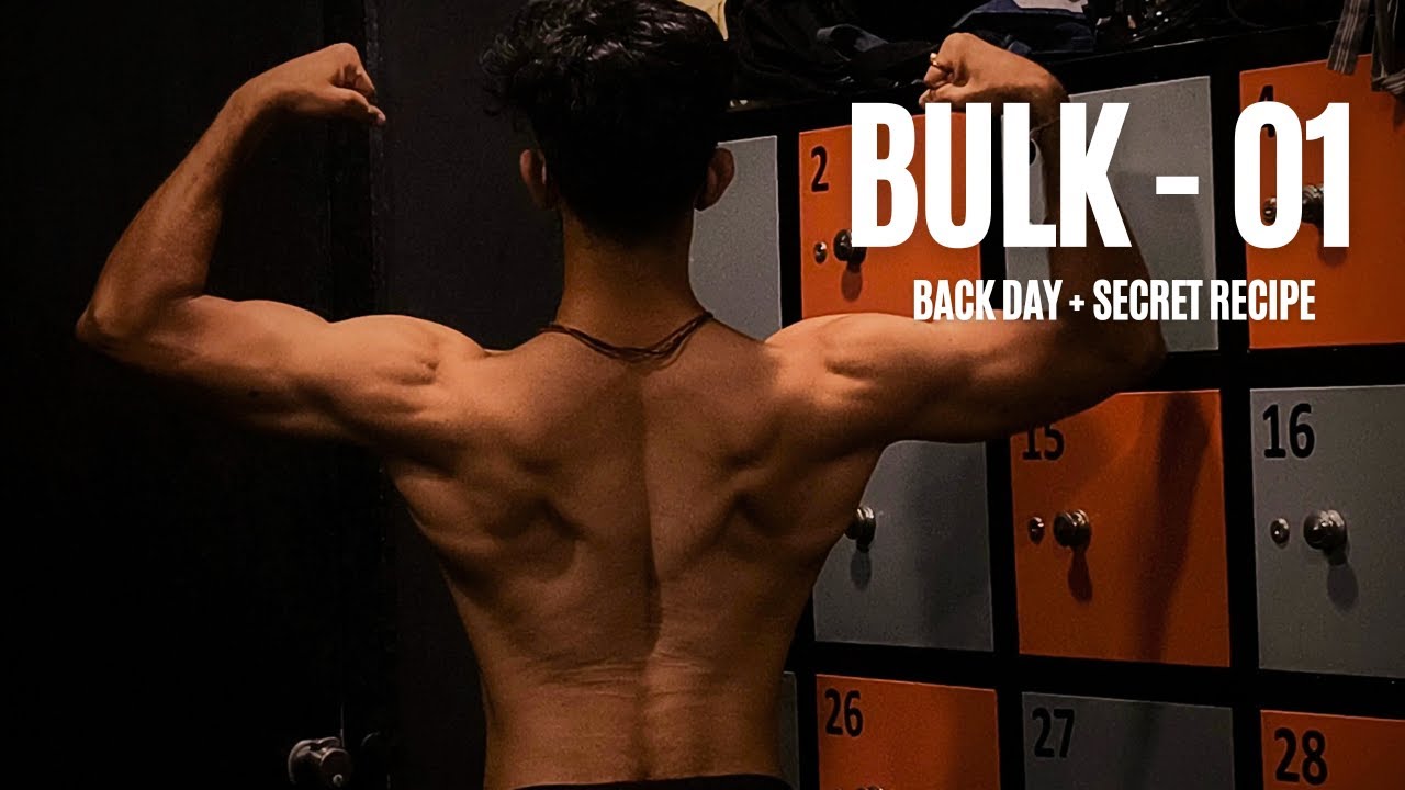 BULK DAY 1 BACK DAY + SECRET RECIPE - YouTube