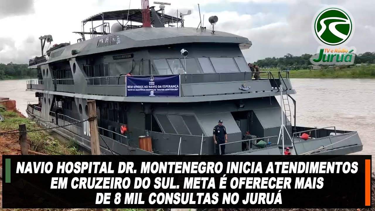 ⁠Navio Hospital Dr. Montenegro inicia atendimentos em Cruzeiro do Sul ...