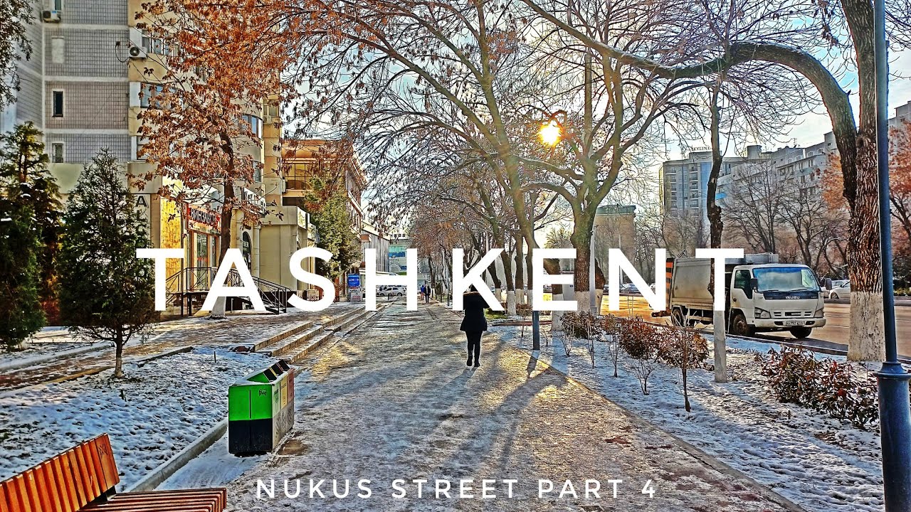 Walking Tour Nukus Street Tashkent City Part 4 Uzbekistan Walking ...