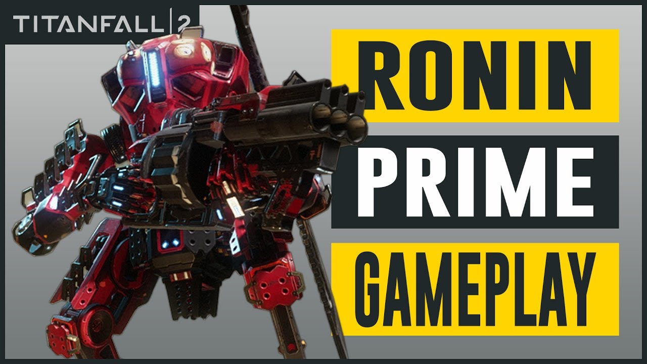 Titanfall 2 | Ronin Prime + Flatline Gameplay (Rough Day At The Office ...