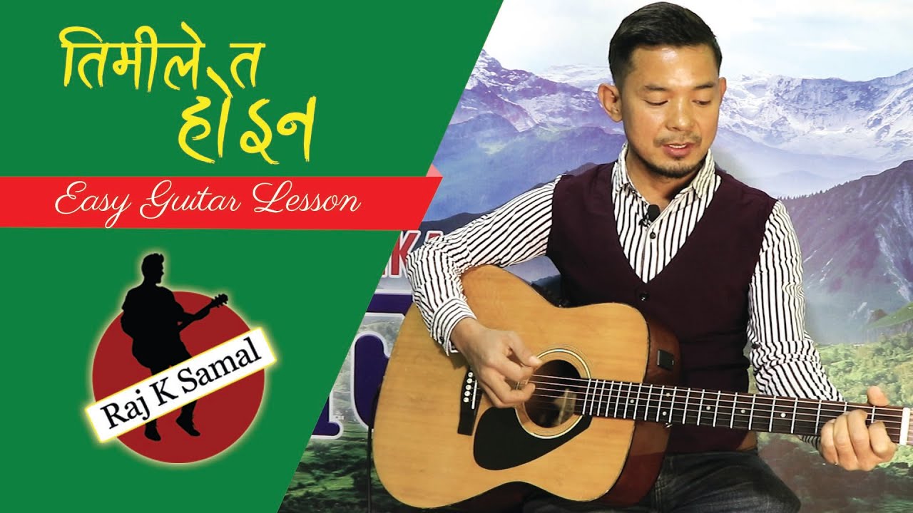 TIMILE TA HOINA तिमीले त हाेइन | Easy Guitar Lesson by RAJ K SAMAL ...