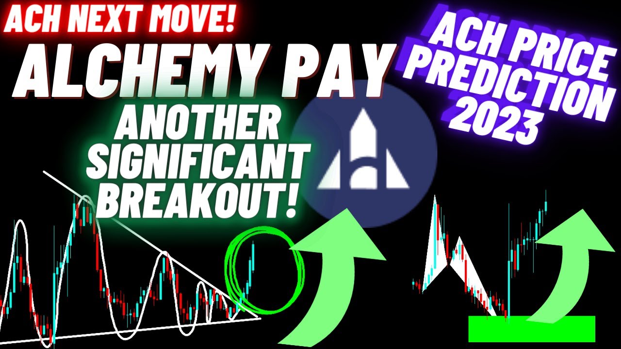Another Significant Breakout Of Alchemy Pay | ACH Crypto Coin Price ...