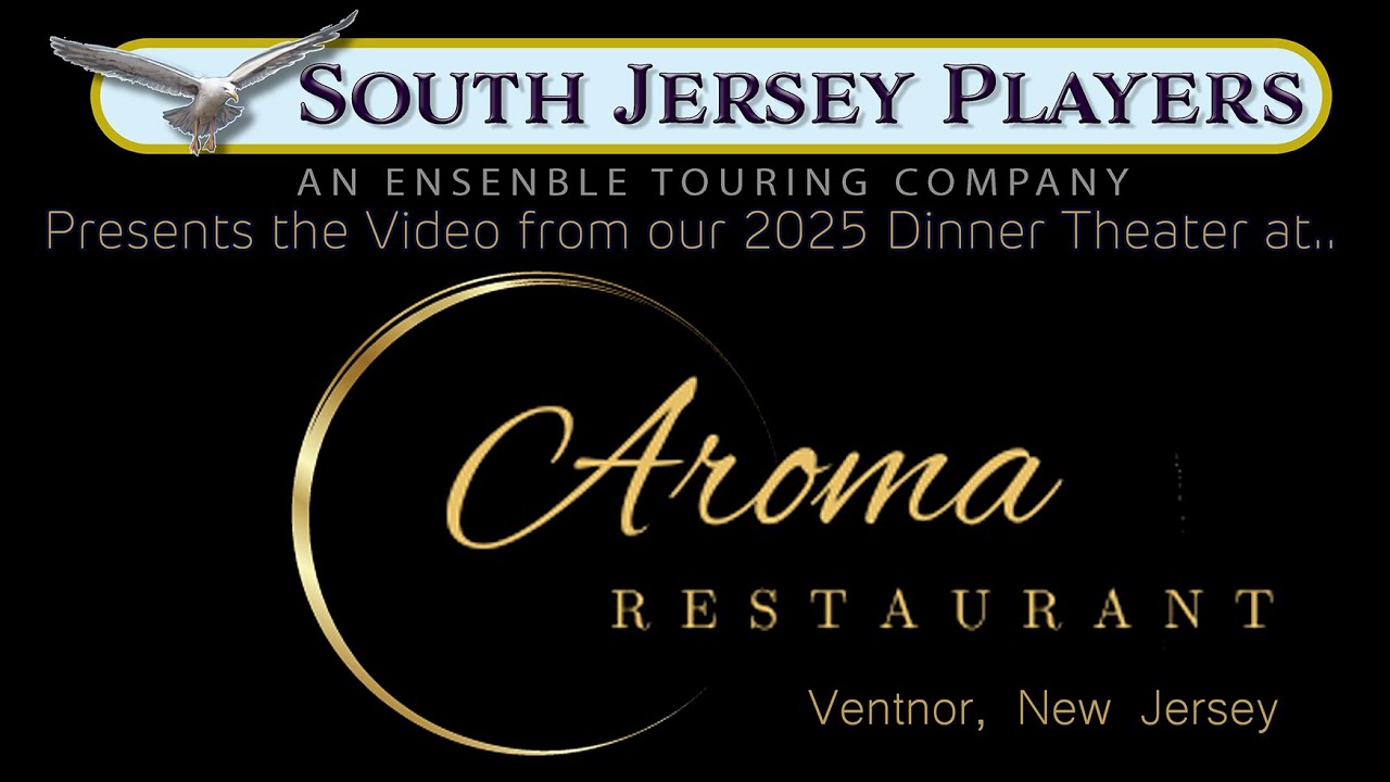South Jersey Players Dinner Theater at Aroma in Ventnor, NJ - YouTube
