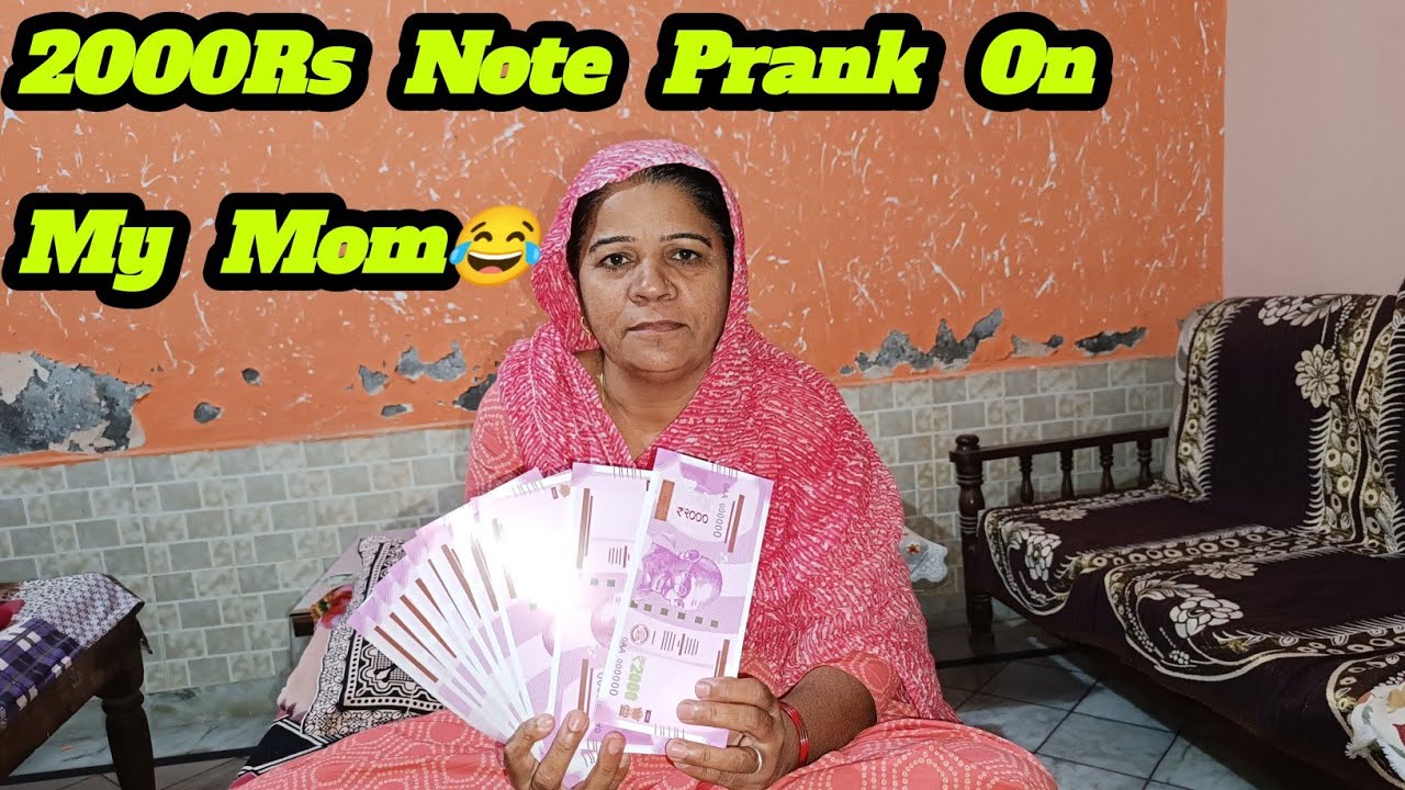 Fake Currency Note Prank| Prank With My Mom| 2000RS Note Prank On My ...