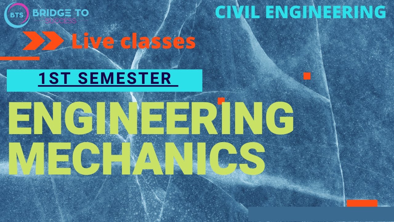 1st Sem(GROUP B) | Engg. Mechanics | Unit 01 Lecture 02| Bridge To ...