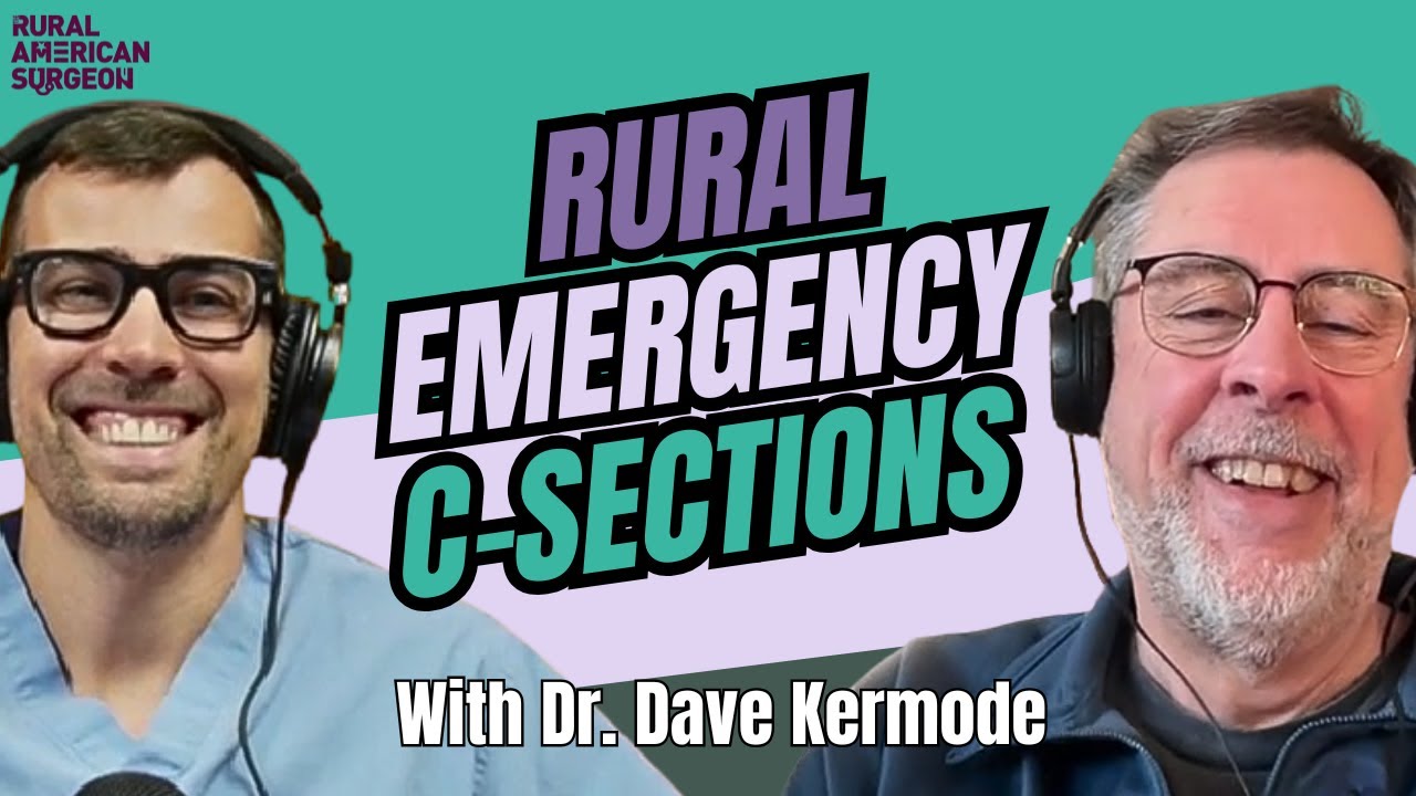 Rural Emergency C-Sections with Dr. Dave Kermode - YouTube