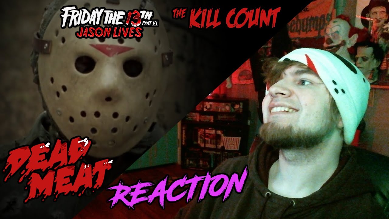 DEAD MEAT REACTION: Friday The 13th Part 6 JASON LIVES (1986) Original ...