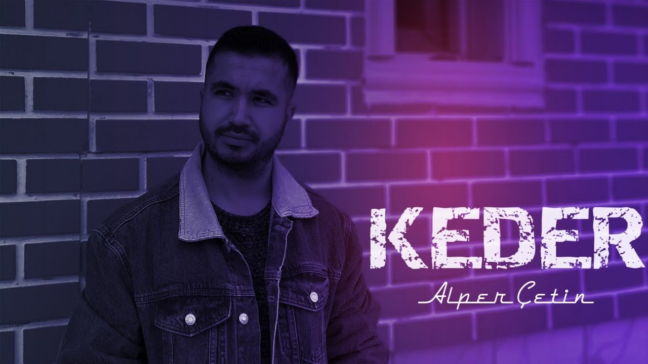 Alper Çetin - Keder (Official Music) - YouTube