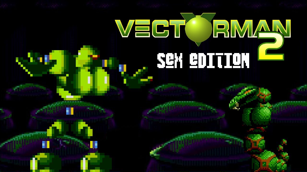Vectorman 2 - Sex Edition - YouTube