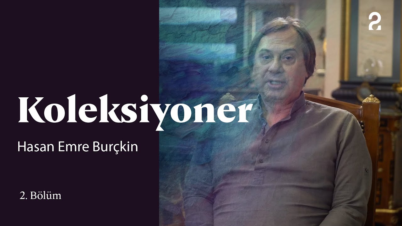 Koleksiyoner | Hasan Emre Burçkin | 2. Bölüm @trt2 - YouTube