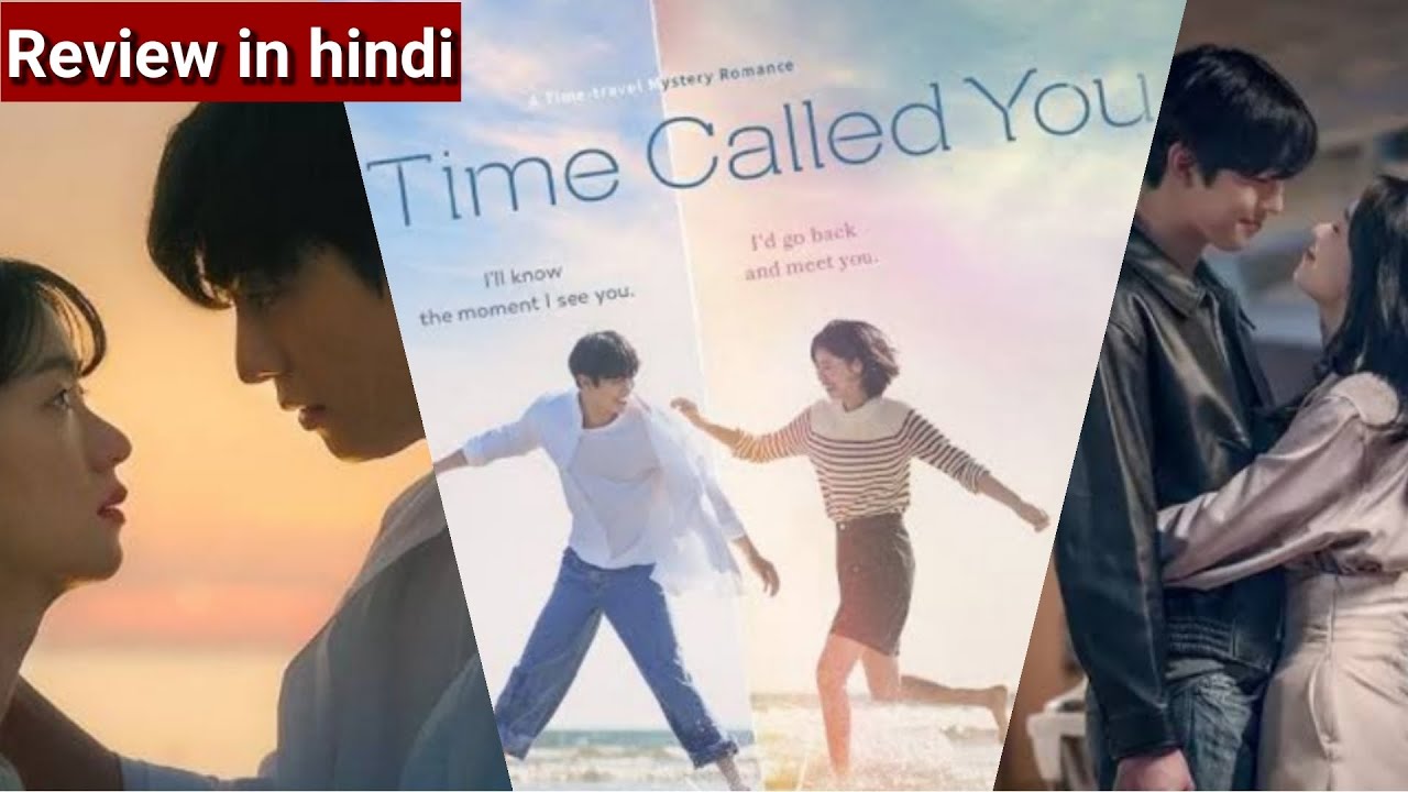 A time called you korean drama review| Explained in hindi| a time ...