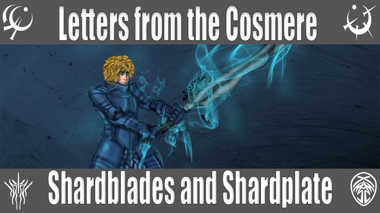 What are Shard Blades and Shard Plate? (No Spoilers) - Letters From the ...