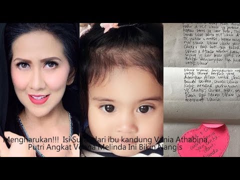 Mengharukan!!! Isi Surat dari ibu kandung Vania Athabina Putri Angkat Venna Melinda Ini Bikin Nangis