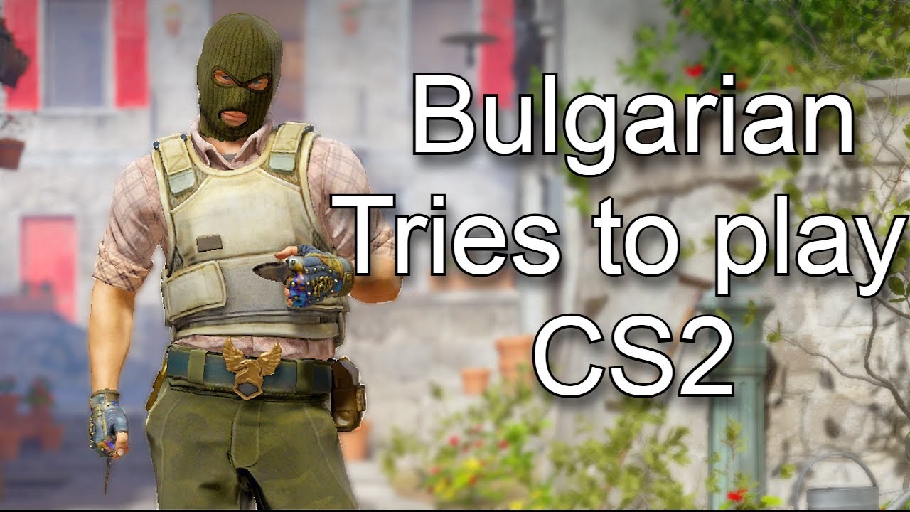 Bulgarian idiot tries to rank in cs2 - YouTube