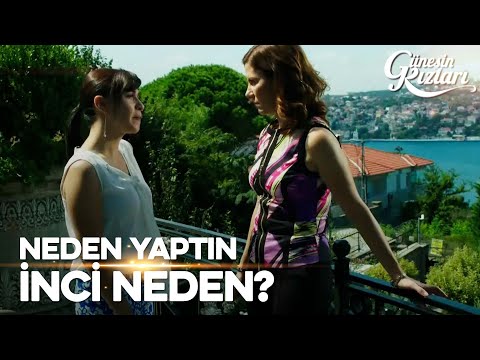 ''Benden uzak dur İnci!''  - Güneşin Kızları 15. Bölüm