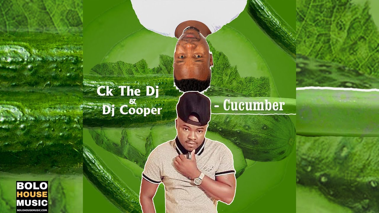 Ck The Dj & Dj Cooper - Cucumber - YouTube