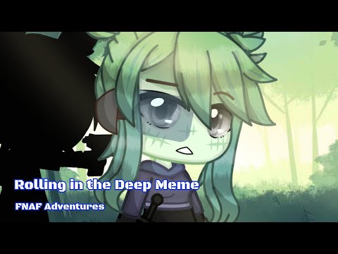 Rolling in the Deep Meme | FNAF Adventures - YouTube