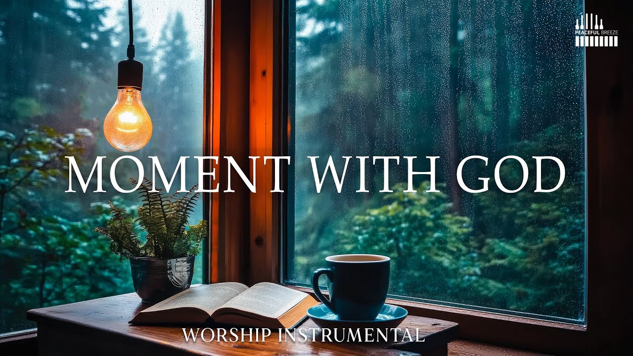 MOMENT WITH GOD : Soothing Worship Instrumental for Prayer, Devotion ...